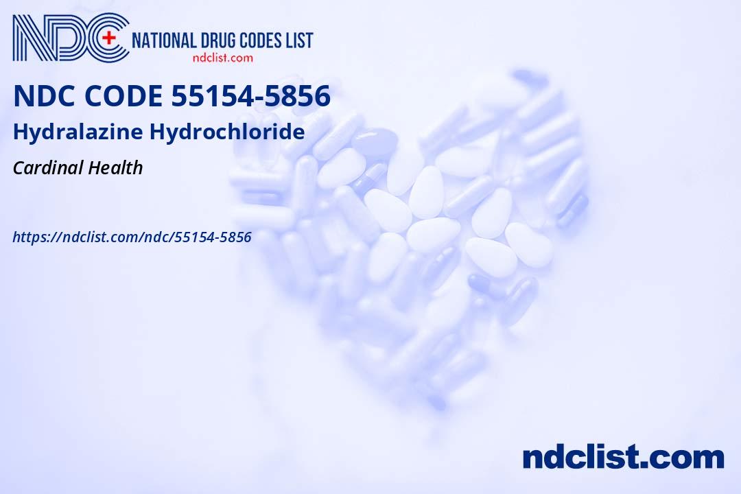 NDC 55154-5856 Hydralazine Hydrochloride