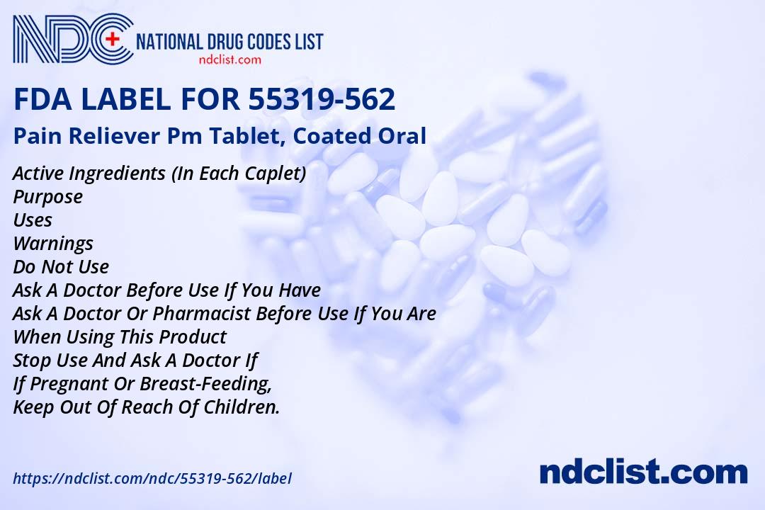 Pain Reliever Pm Tablet, Coated- FDA Label NDC55319-562