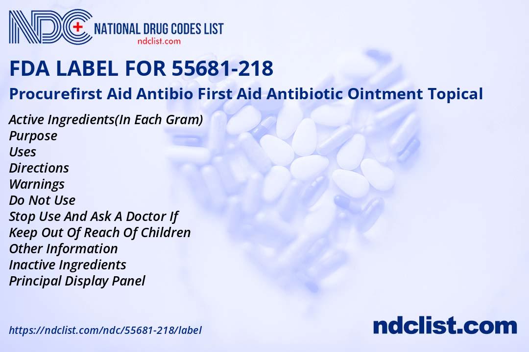 Procurefirst Aid Antibio Ointment FDA Label - NDC 55681-218