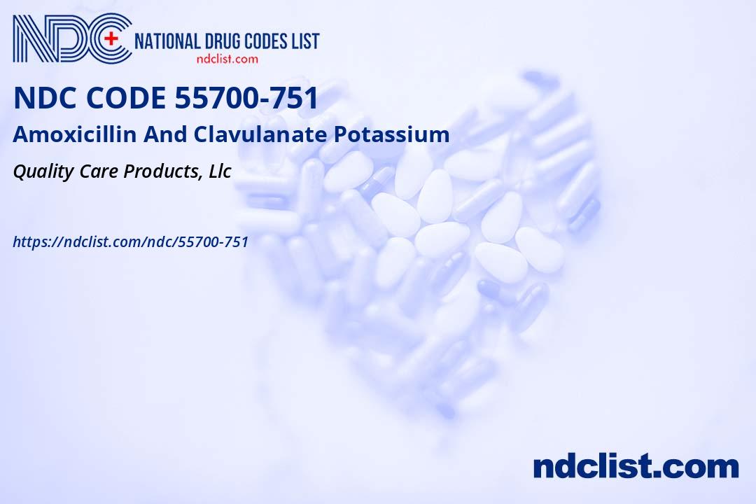 NDC 55700-751 Amoxicillin And Clavulanate Potassium
