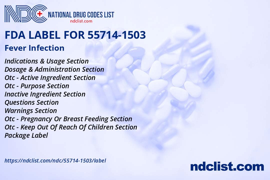 Fever Infection- FDA Label NDC55714-1503