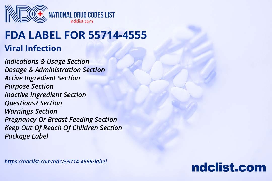 Viral Infection- FDA Label NDC55714-4555