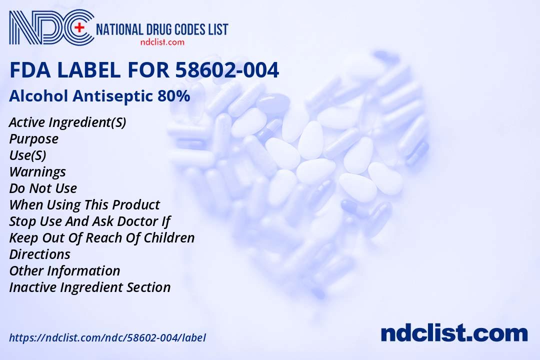 FDA Label for Alcohol Antiseptic 80% - Indications, Usage & Precautions