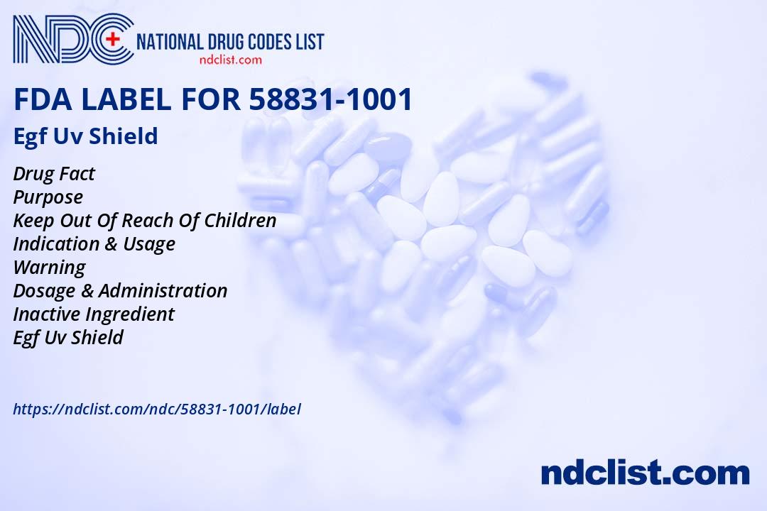 FDA Label for Egf Uv Shield - Indications, Usage & Precautions