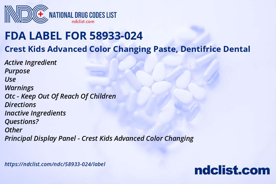 FDA Label for Crest Kids Advanced Color Changing Paste, Dentifrice ...
