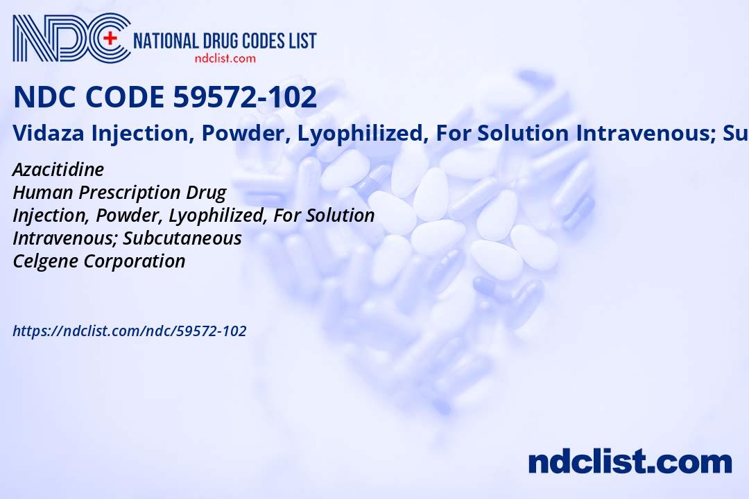 NDC 59572-102 Vidaza Injection, Powder, Lyophilized, For Solution ...