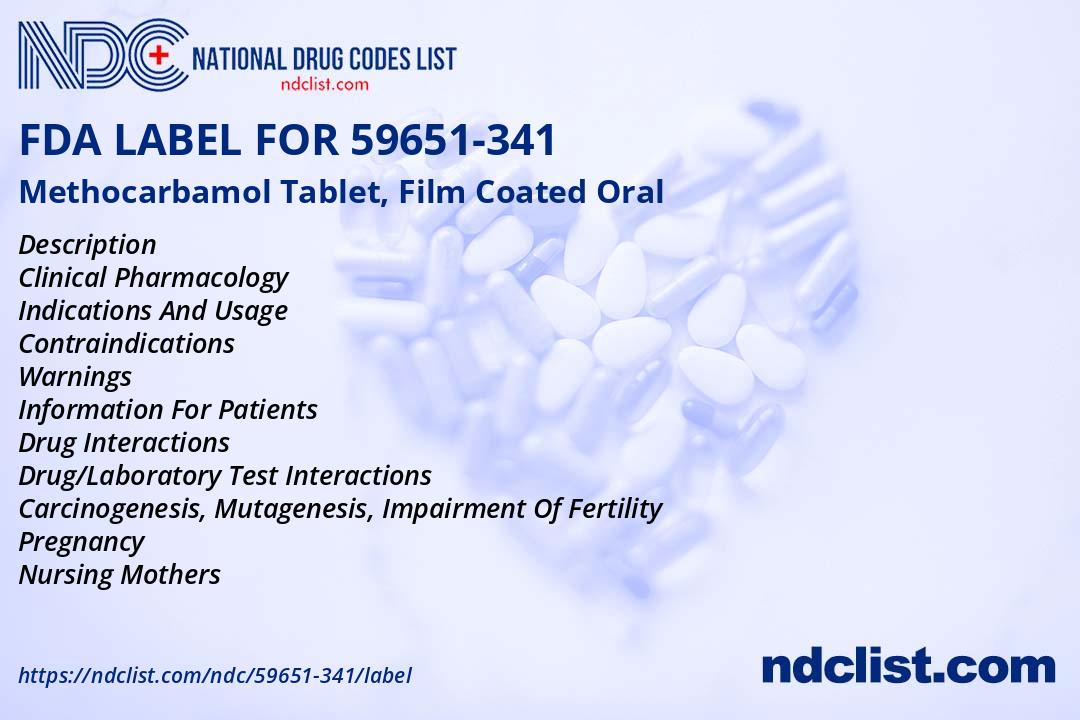 Methocarbamol Tablet, Film Coated- FDA Label NDC59651-341
