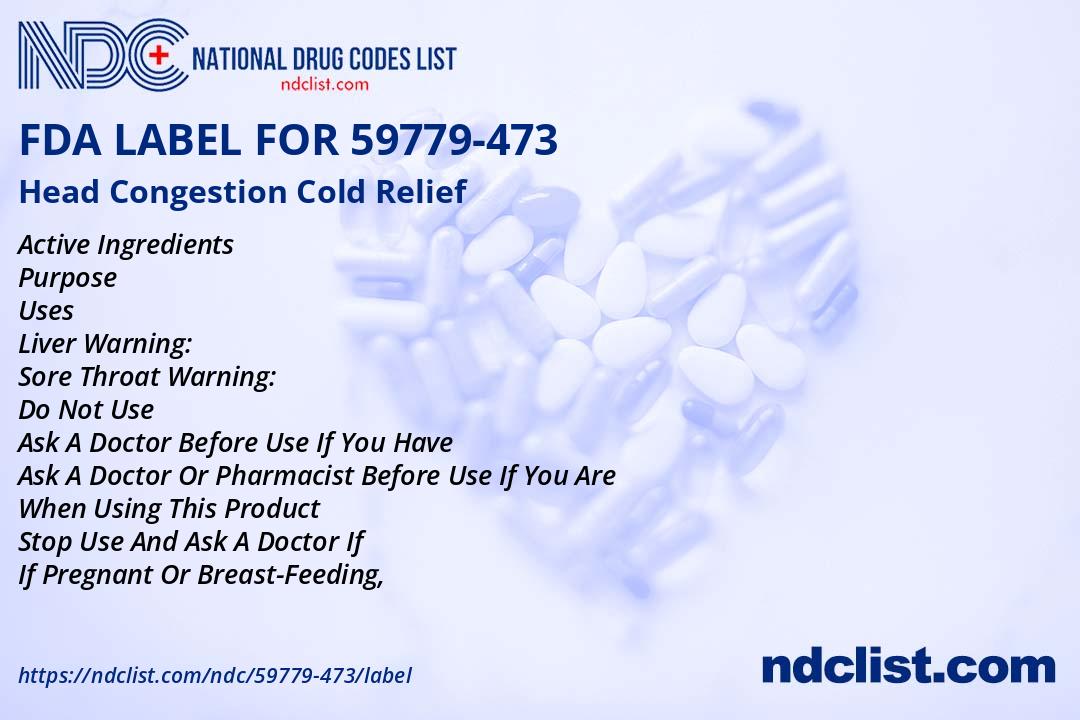 Head Congestion Cold Relief FDA Label - NDC 59779-473