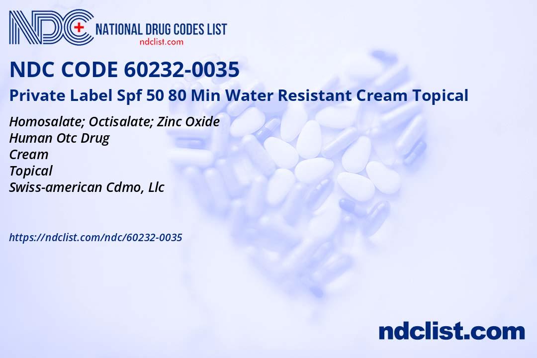 NDC 60232-0035 Private Label Spf 50 80 Min Water Resistant Cream Topical