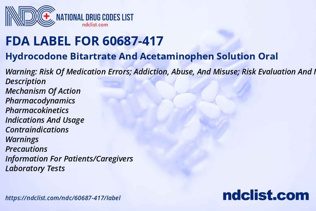 Hydrocodone Bitartrate And Acetam- FDA Label NDC60687-417