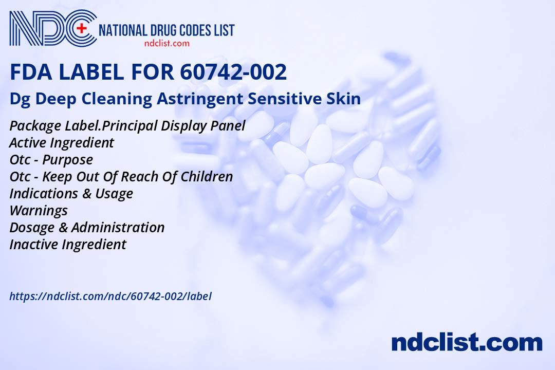 FDA Label for Dg Deep Cleaning Astringent Sensitive Skin - Indications ...