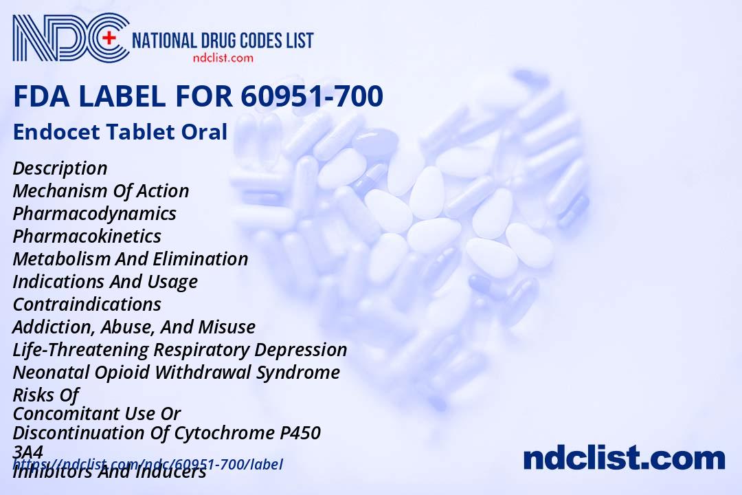 Endocet Tablet FDA Label - NDC 60951-700