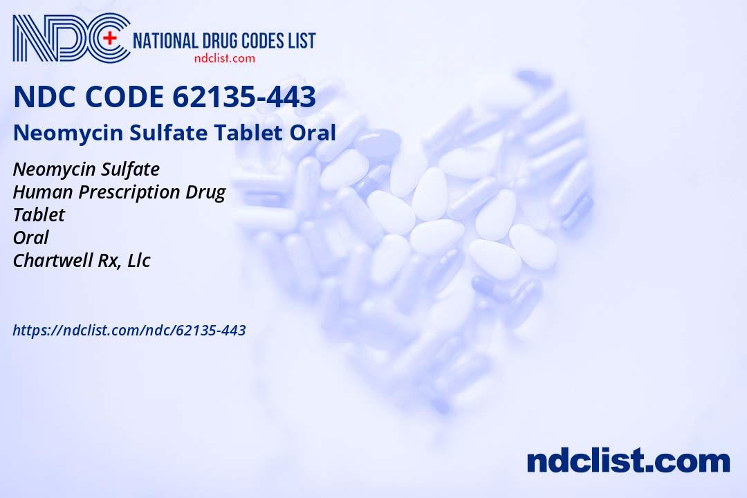 NDC 62135-443 Neomycin Sulfate Tablet Oral