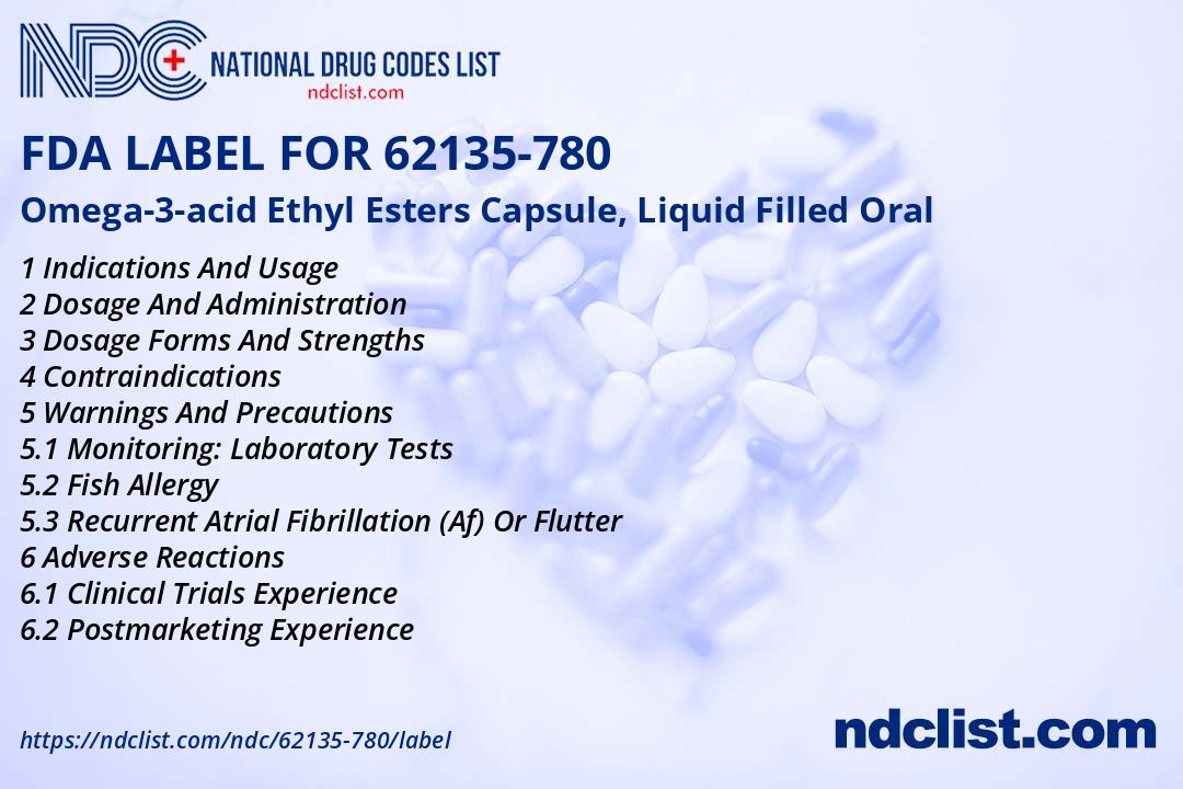 FDA Label for Omega-3-acid Ethyl Esters Capsule, Liquid Filled Oral - Indications, Usage ...