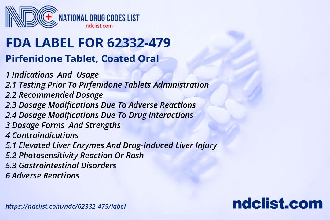 Pirfenidone Tablet, Coated FDA Label - NDC 62332-479