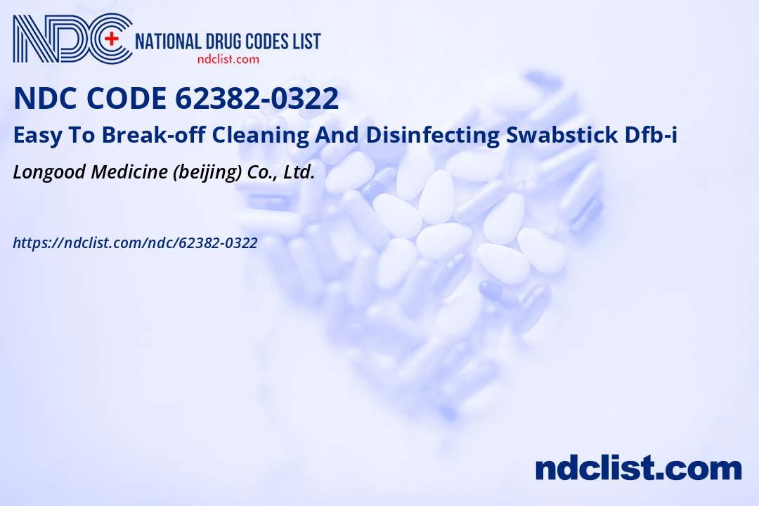 NDC 62382-0322 Easy To Break-off Cleaning And Disinfecting Swabstick Dfb-i