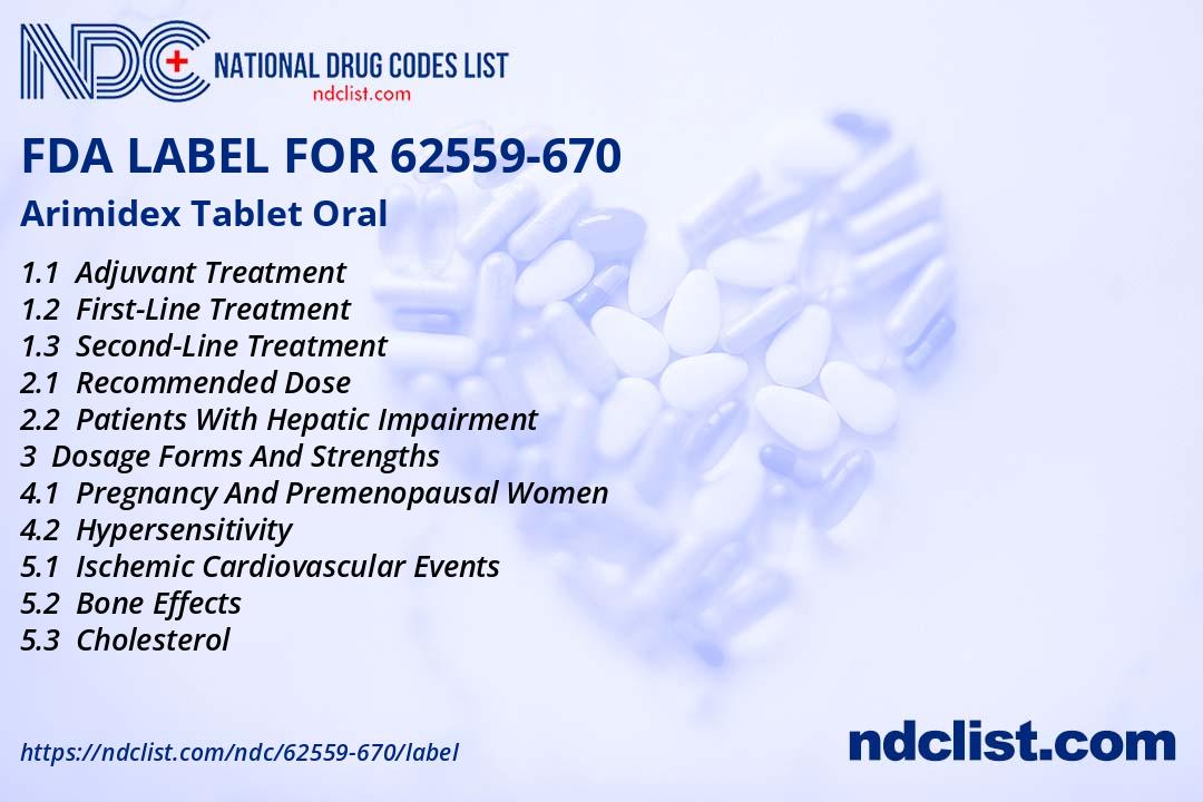 Arimidex Tablet FDA Label - NDC 62559-670