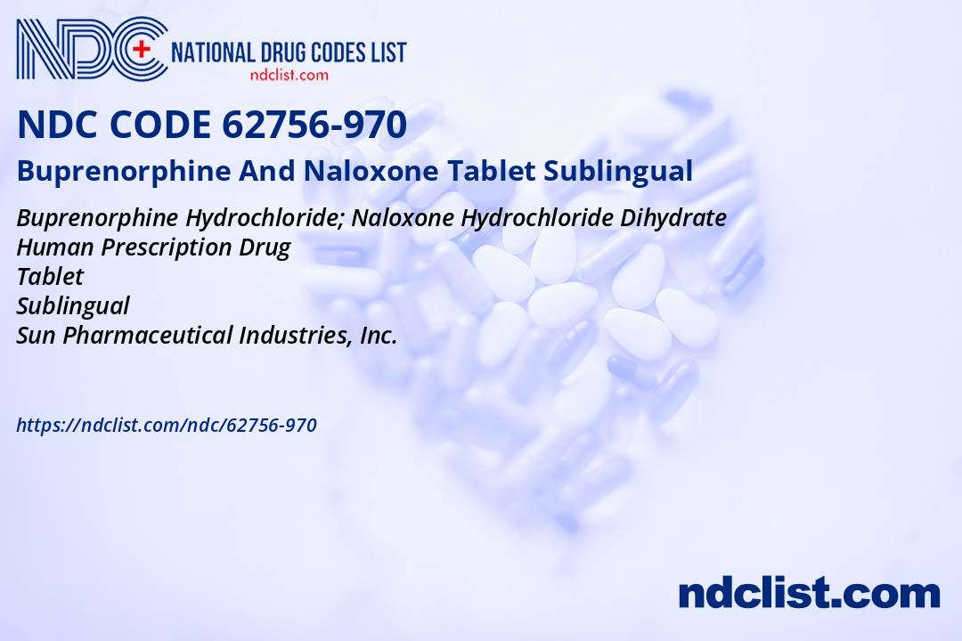 Buprenorphine And Naloxone Tablet NDC 62756-970