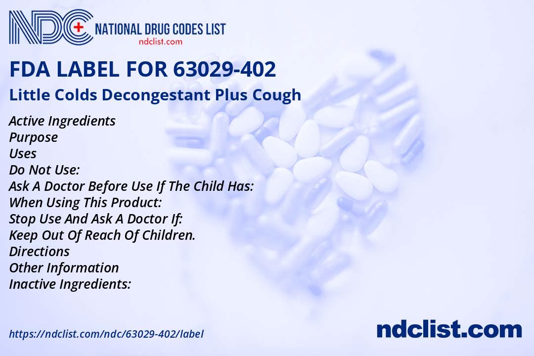 Little Colds Decongestant Plus FDA Label - NDC 63029-402