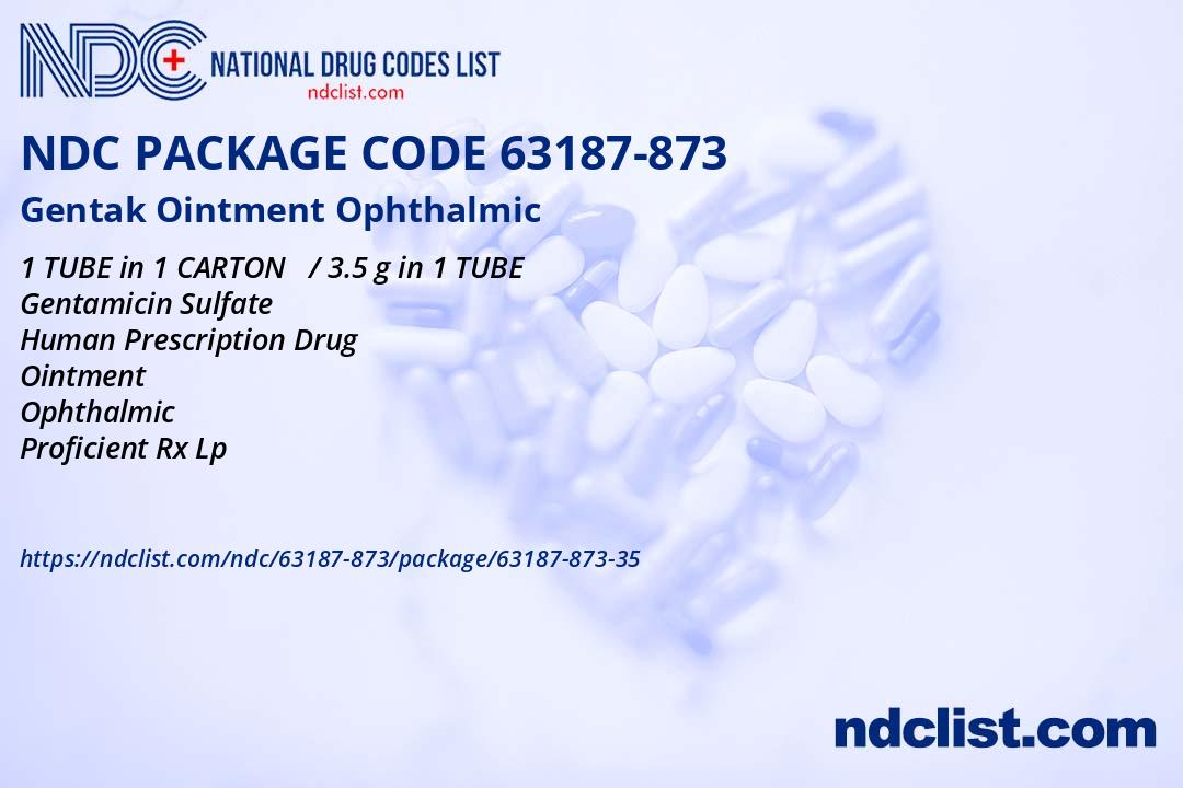 NDC Package 63187-873-35 Gentak Ointment Ophthalmic