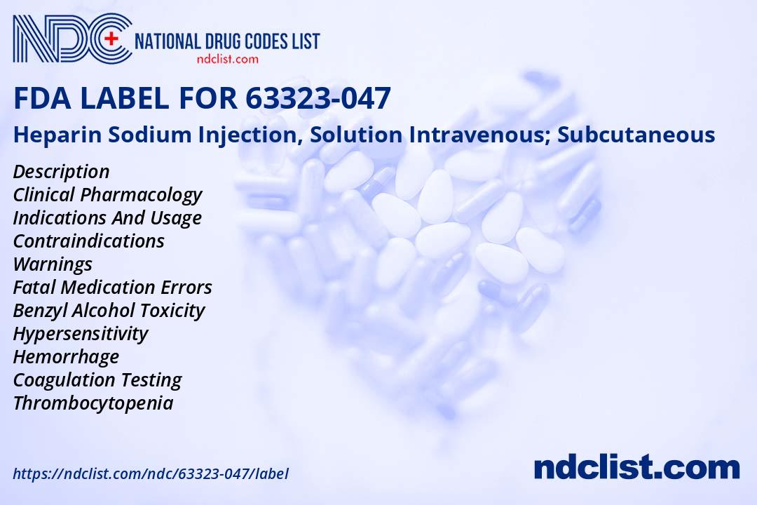 FDA Label for Heparin Sodium Injection, Solution Intravenous; Subcutaneous - Indications, Usage ...