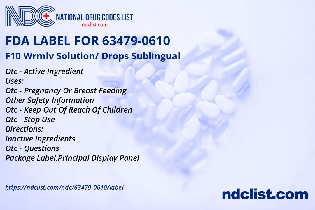 FDA Label for F10 Wrmlv Solution/ Drops Sublingual - Indications, Usage ...