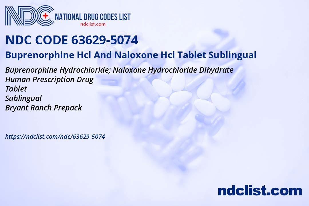 NDC 63629-5074 Buprenorphine Hcl And Naloxone Hcl Tablet Sublingual