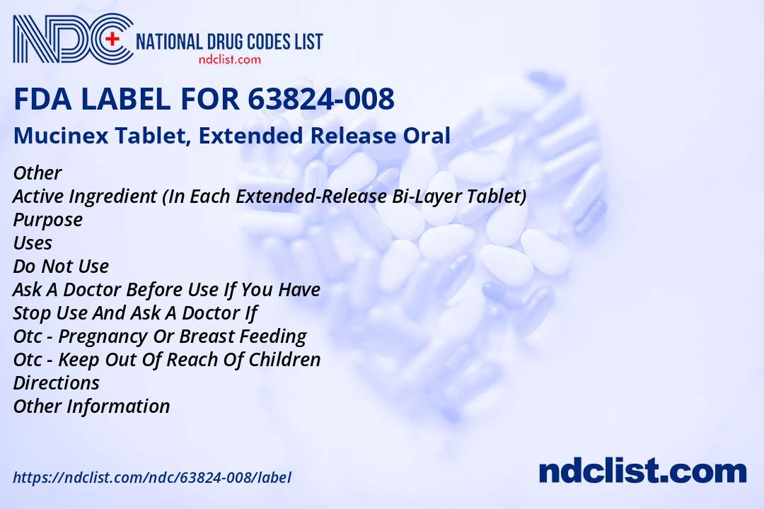 Mucinex Tablet, Extended Release FDA Label - NDC 63824-008