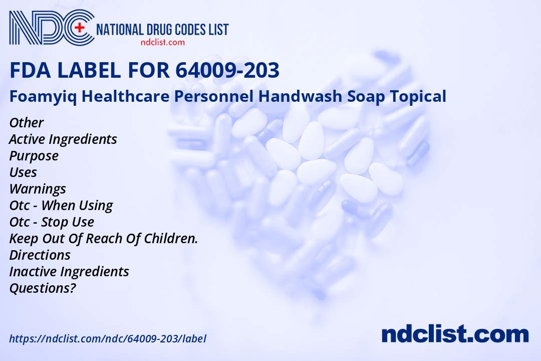 FDA Label for Foamyiq Healthcare Personnel Handwash Soap Topical ...