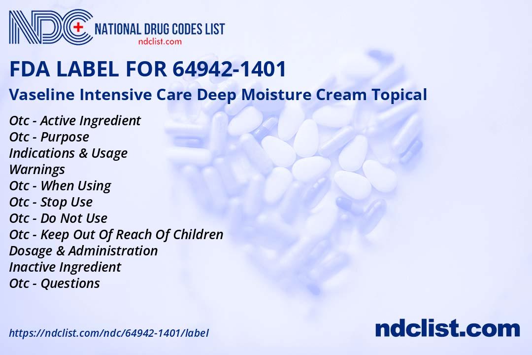 FDA Label for Vaseline Intensive Care Deep Moisture - Indications ...