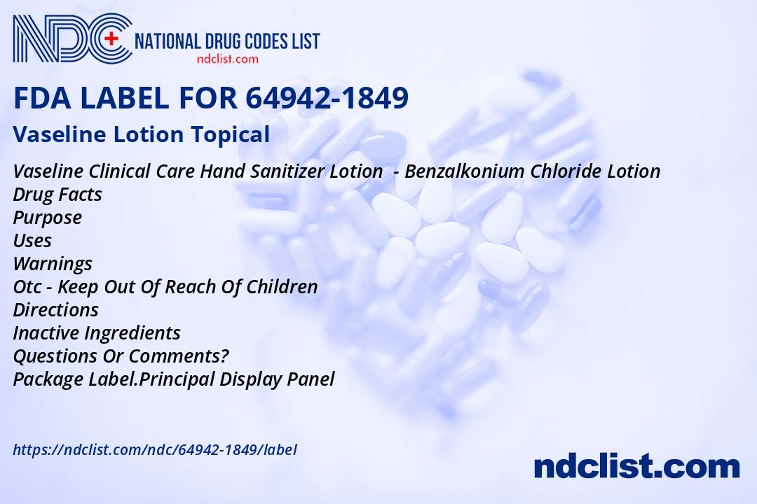 Vaseline Lotion- FDA Label NDC64942-1849