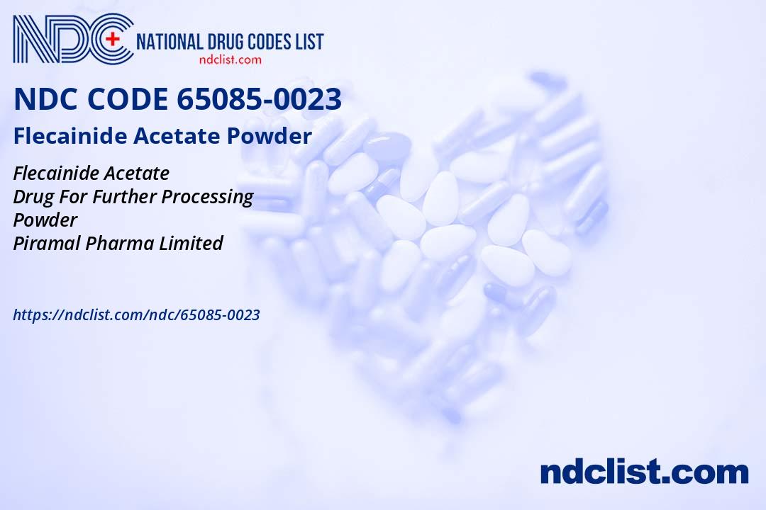 NDC 65085-0023 Flecainide Acetate Powder