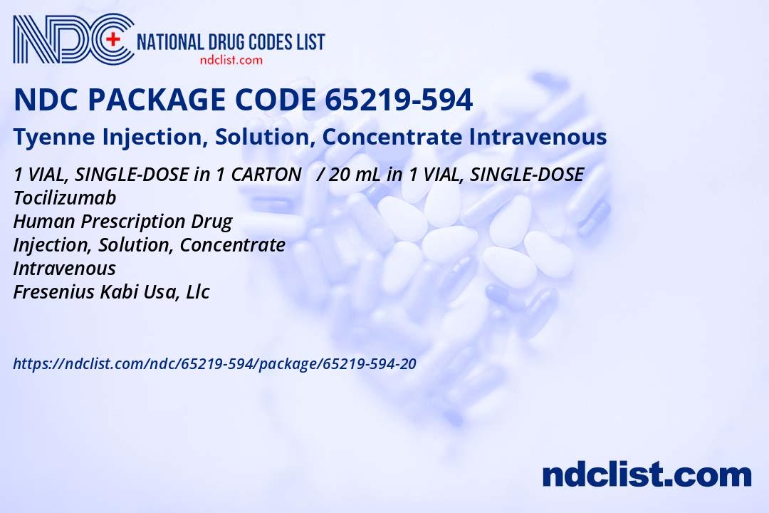 NDC Package 65219-594-20 Tyenne Injection, Solution, Concentrate ...