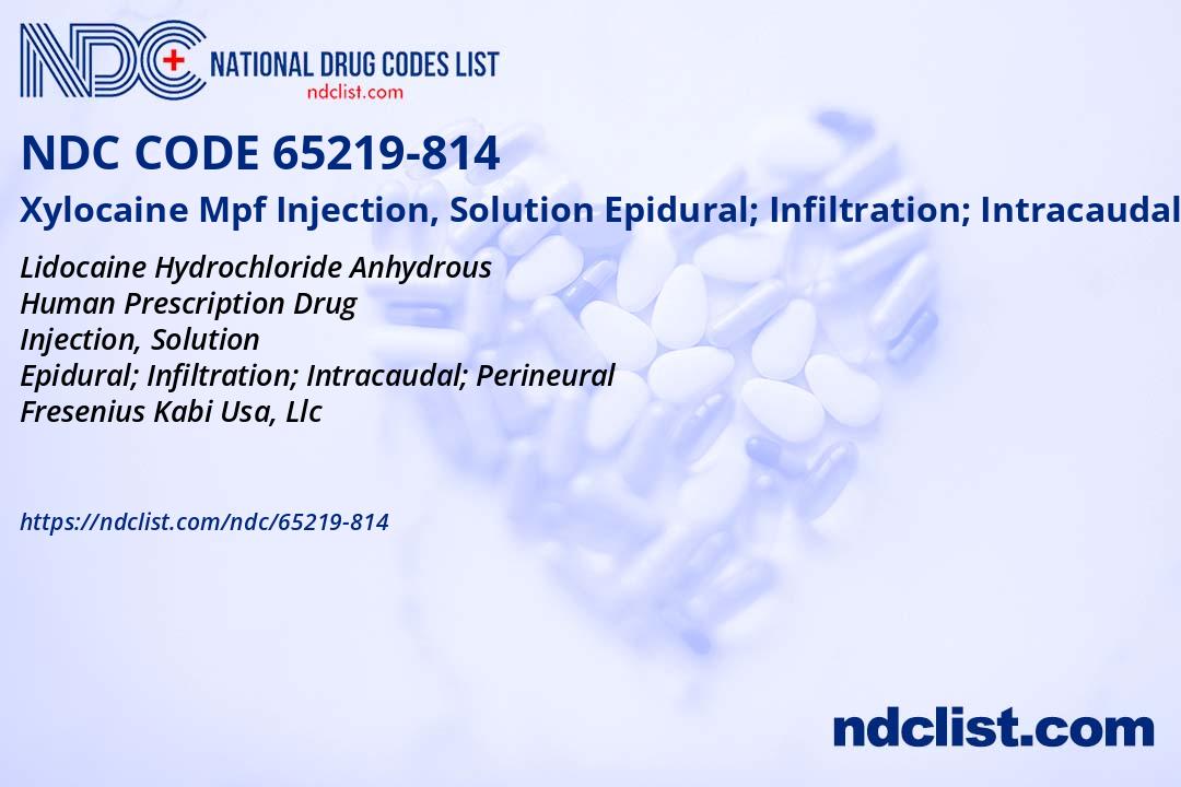 NDC 65219-814 Xylocaine Mpf Injection, Solution Epidural; Infiltration ...