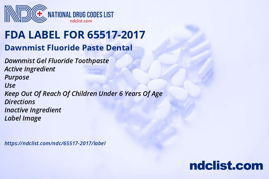 Dawnmist Fluoride Paste FDA Label - NDC 65517-2017