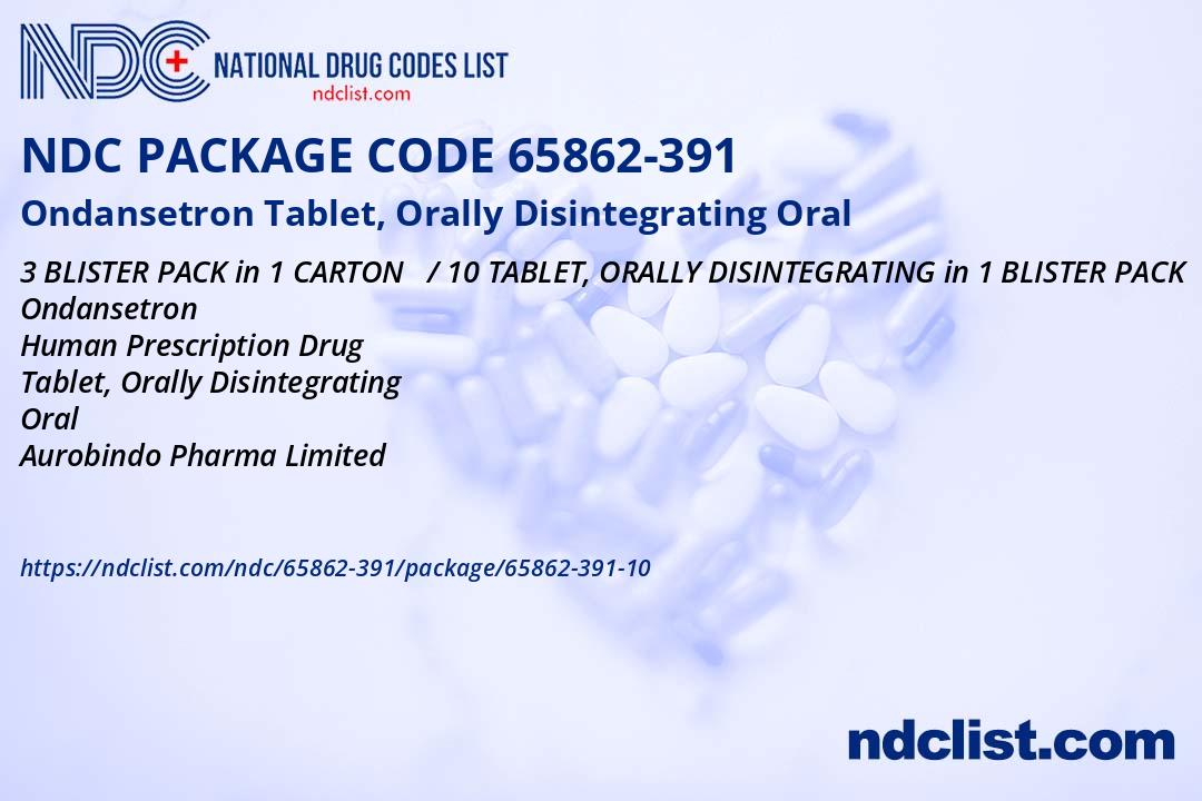 NDC Package 65862-391-10 Ondansetron Tablet, Orally Disintegrating Oral
