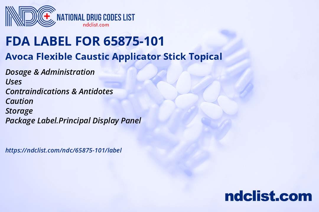 FDA Label for Avoca Flexible Caustic Applicator Stick Topical ...