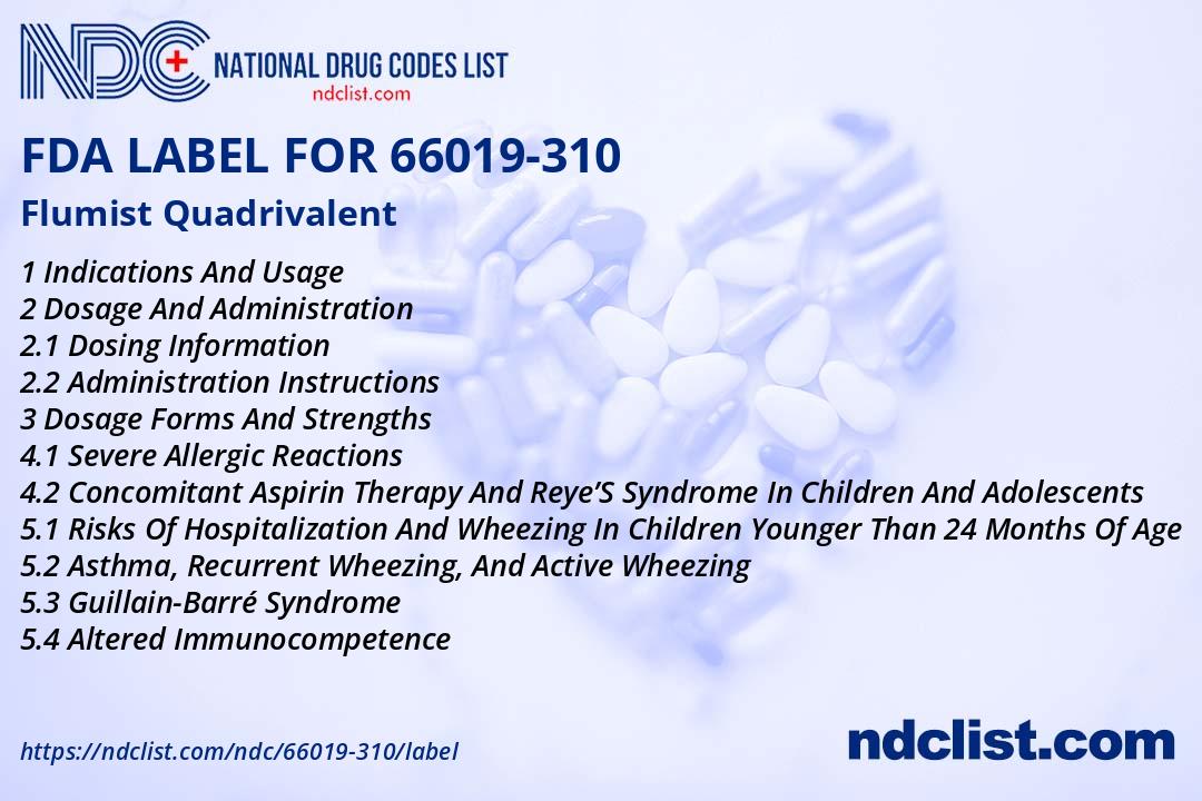 FDA Label for Flumist Quadrivalent - Indications, Usage & Precautions