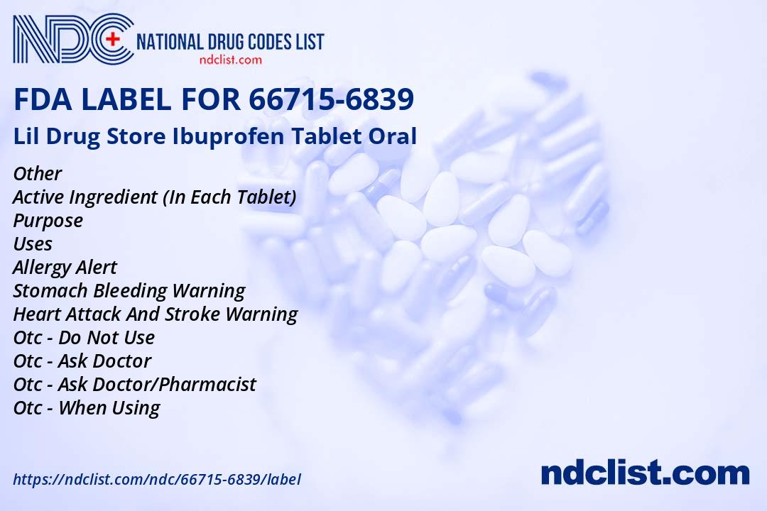 Lil Drug Store Ibuprofen Tablet FDA Label - NDC 66715-6839