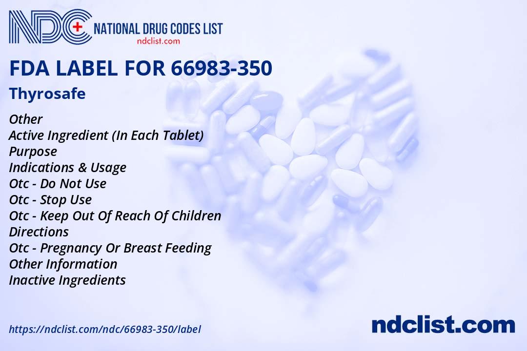 Thyrosafe FDA Label - NDC 66983-350