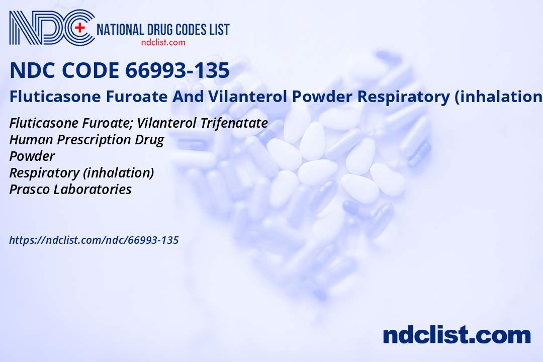 NDC 66993-135 Fluticasone Furoate And Vilanterol Powder Respiratory ...