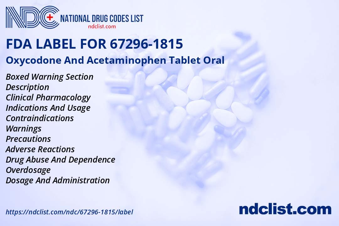 Oxycodone And Acetaminophen- FDA Label NDC67296-1815