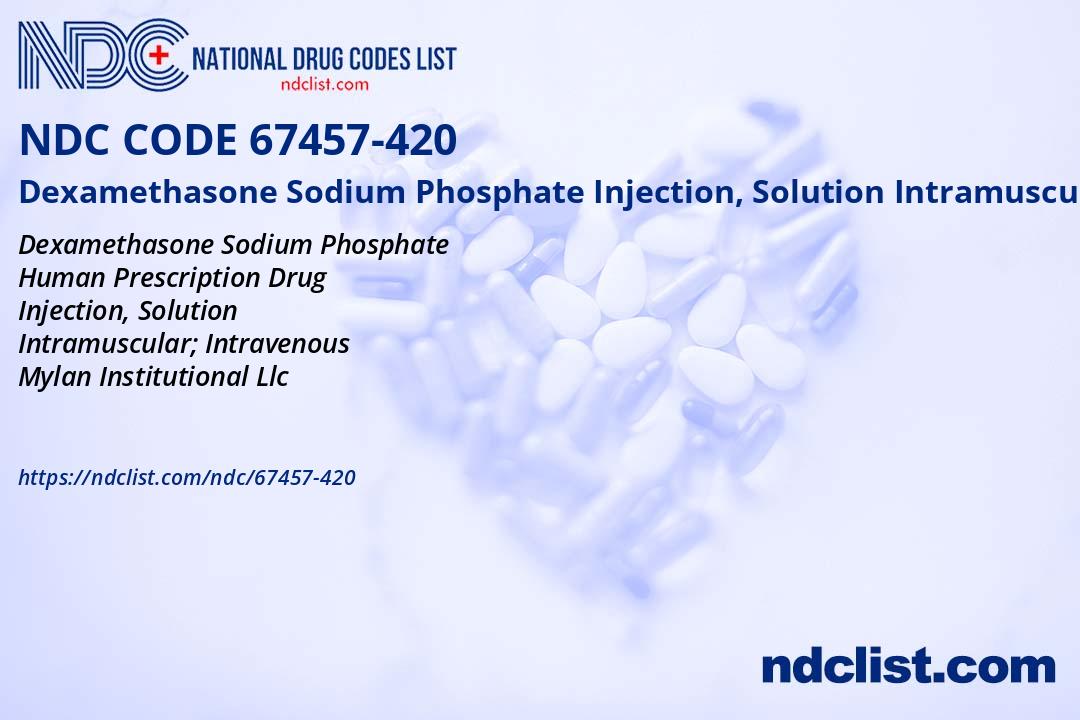 Dexamethasone Sodium Phosphate NDC 67457-420