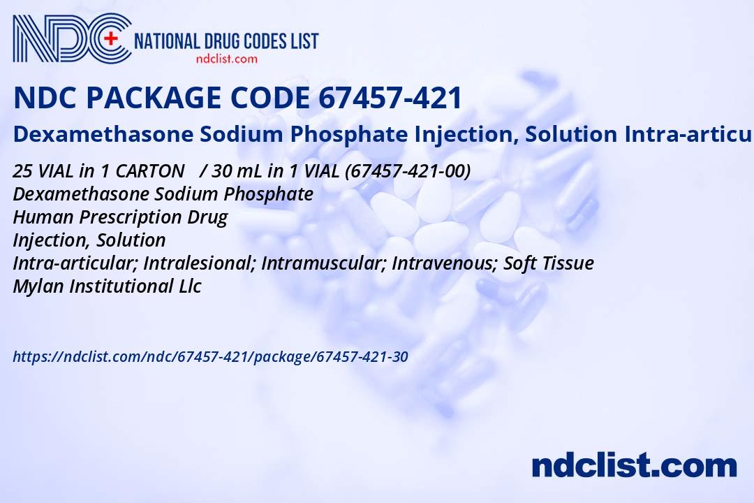 NDC Package 67457-421-30 Dexamethasone Sodium Phosphate Injection ...