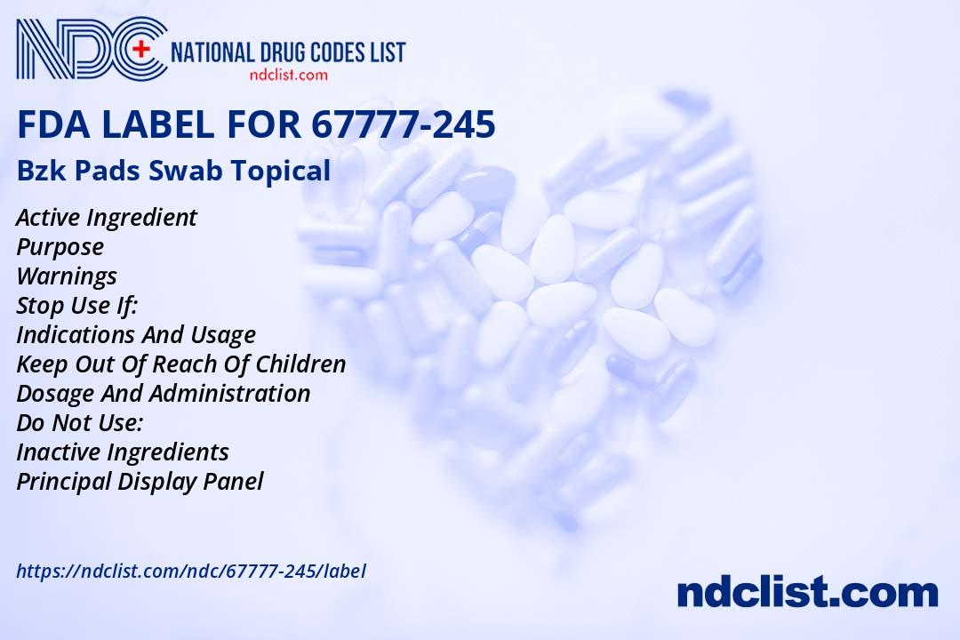 Bzk Pads Swab- FDA Label NDC67777-245