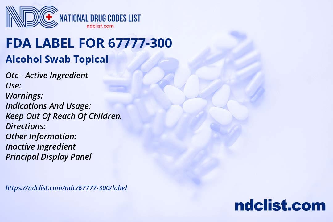 FDA Label for Alcohol Swab Topical - Indications, Usage & Precautions