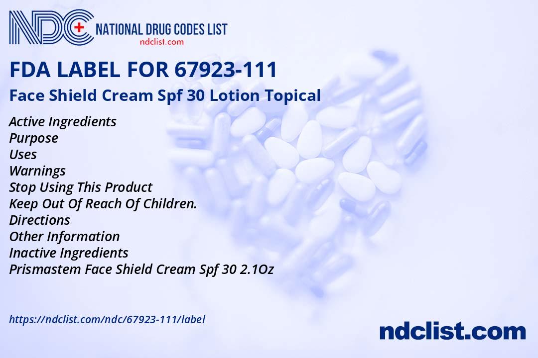 FDA Label for Face Shield Cream Spf 30 Lotion Topical - Indications ...