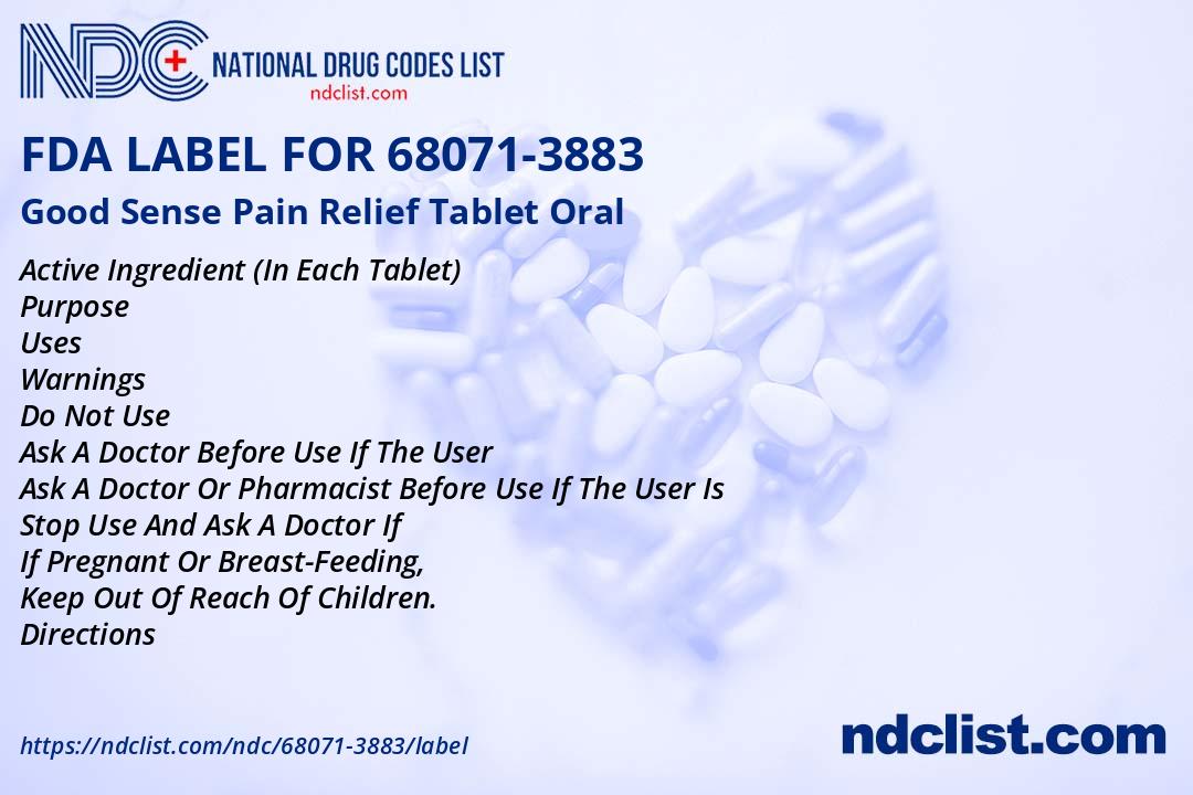 Good Sense Pain Relief Tablet- FDA Label NDC68071-3883