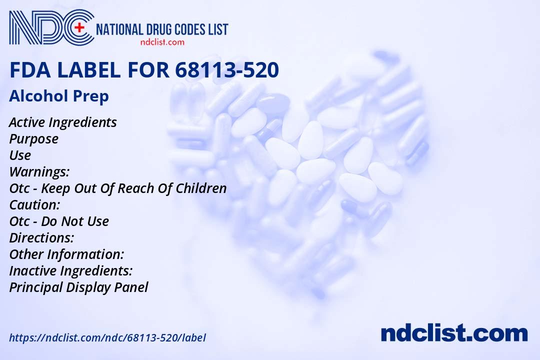 Alcohol Prep FDA Label - NDC 68113-520