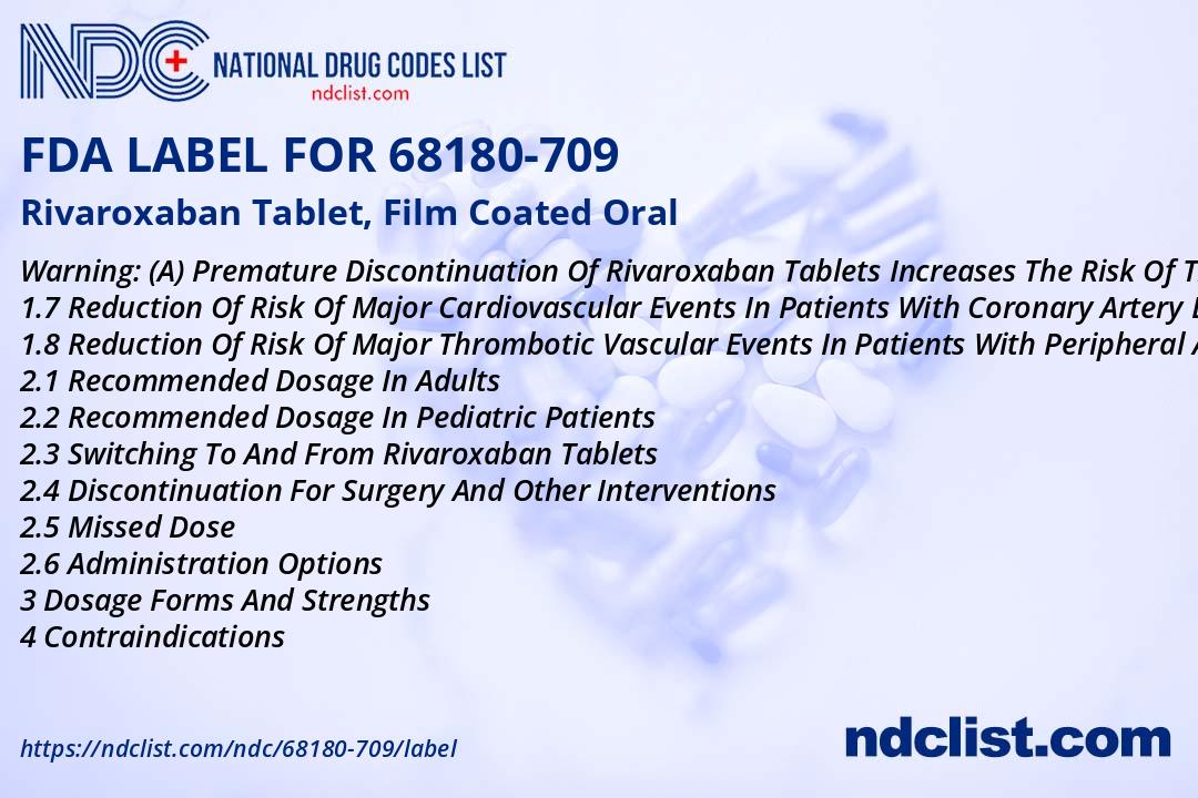 Rivaroxaban Tablet, Film Coated FDA Label - NDC 68180-709